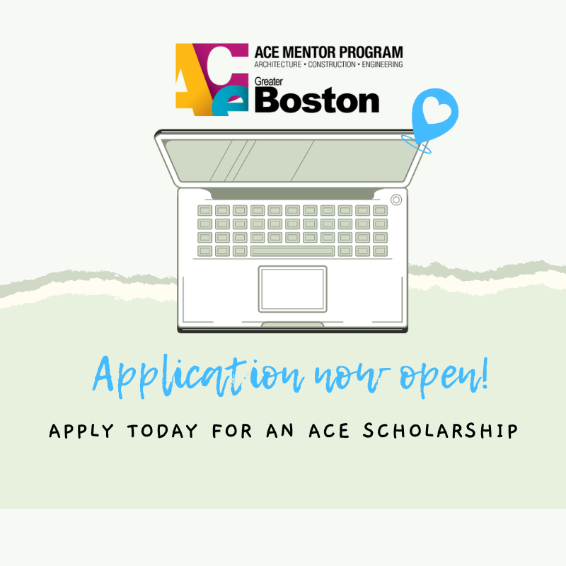 2023-2024 Scholarship Open | ACE Mentor Greater Boston